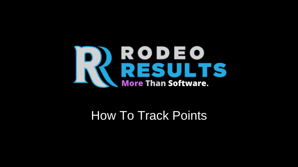 How to Track Points on Rodeo Results - Rodeo Results